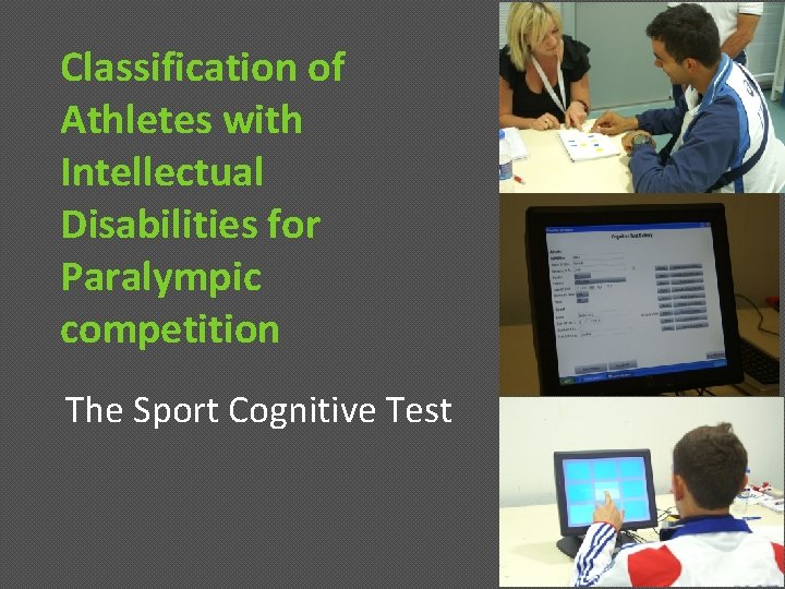 Classification of Athletes with Intellectual Disabilities for Paralympic