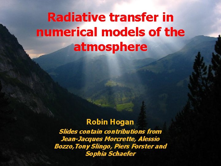 Radiative transfer in numerical models of the atmosphere