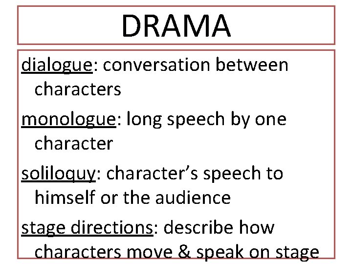 DRAMA Play story acted out live onstage consists