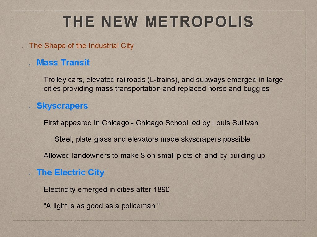 THE NEW METROPOLIS The Shape of the Industrial