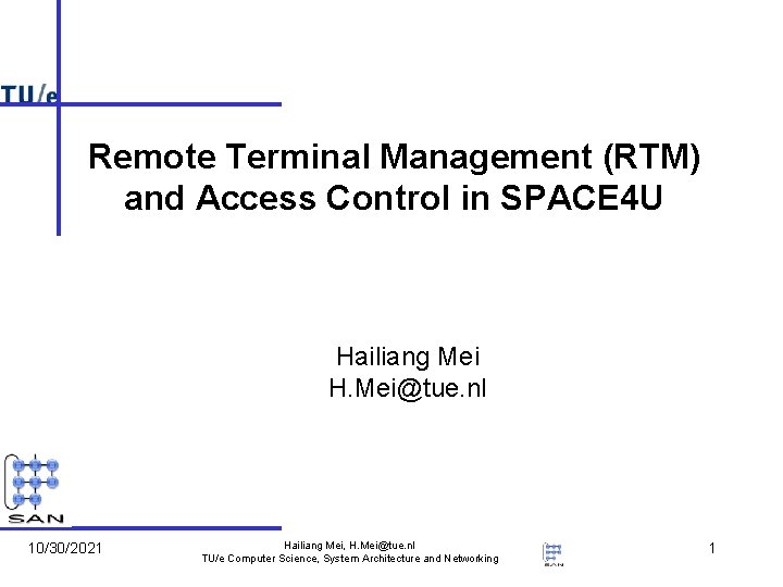 Remote Terminal Management RTM and Access Control in
