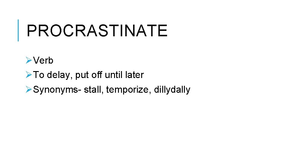 VOCABULARY UNIT 10 Level F ACCRUE Verb To