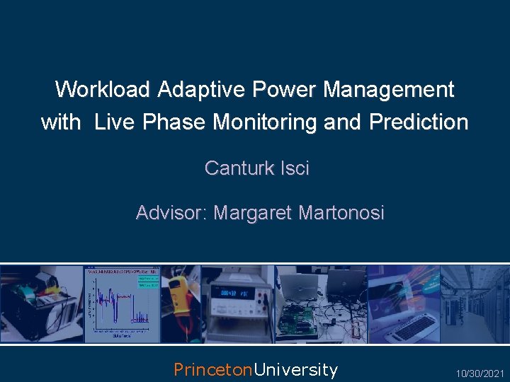 Workload Adaptive Power Management with Live Phase Monitoring