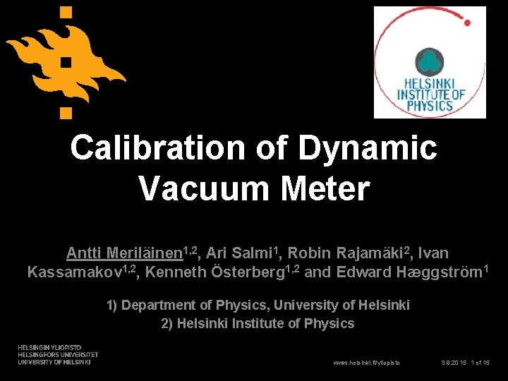 Calibration of Dynamic Vacuum Meter Antti Merilinen 1