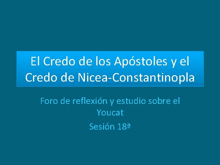 El Credo de los Apstoles y el Credo