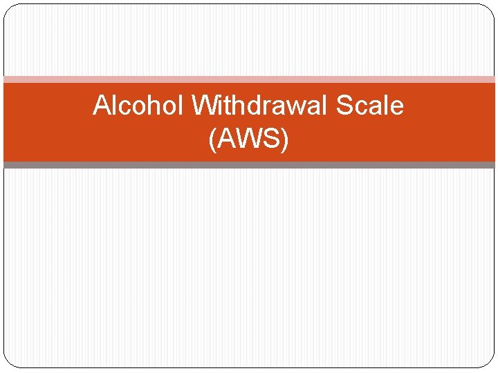 Alcohol Withdrawal Management Samantha Allen Pharm D Candidate