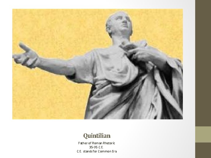 Quintilian Father of Roman Rhetoric 35 95 C