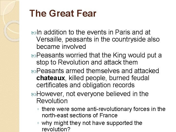 The Great Fear In addition to the events