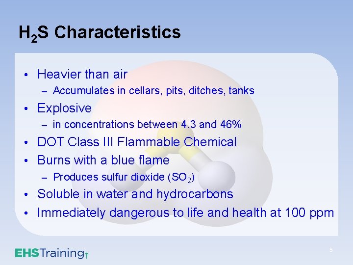 Hydrogen Sulfide H 2 S Training Training Objectives