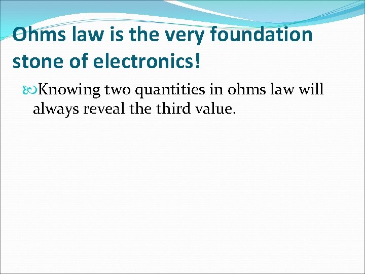 Ohms Law Ohms law named after Mr Ohm