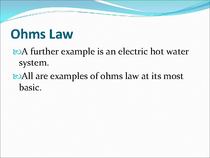 Ohms Law Ohms law named after Mr Ohm