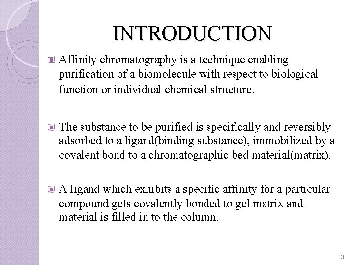 THEORY INSTRUMENTATION OF AFFINITY CHROMATOGRAPHY Contents Introduction ...