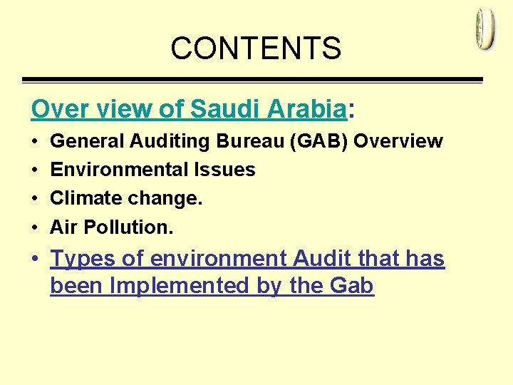 General Auditing Bureau Saudi Arabia CONTENTS Over view