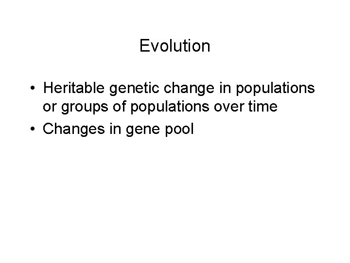 Evolution Part 1 BIOL 1407 Evolution Heritable genetic