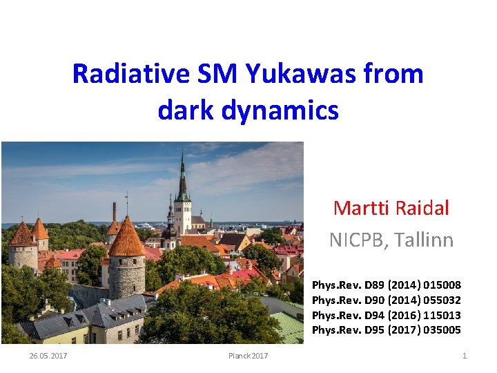 Radiative SM Yukawas from dark dynamics Martti Raidal