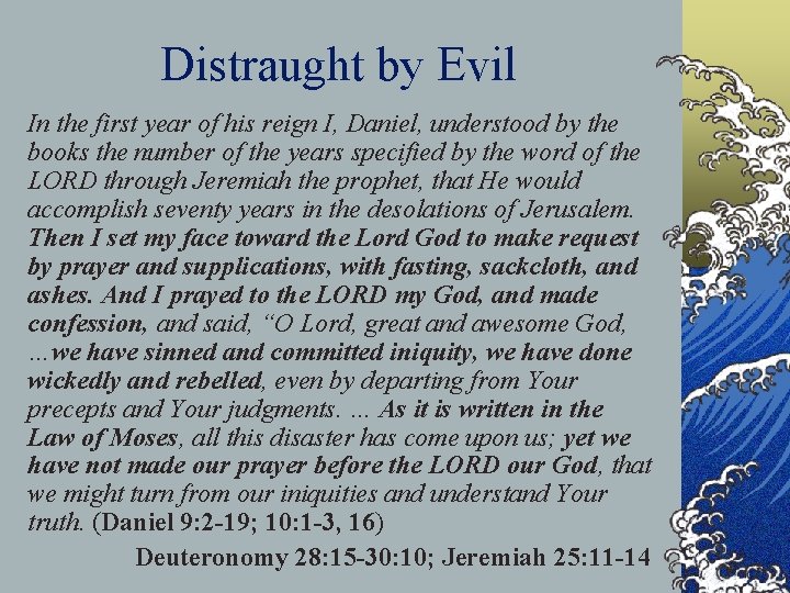 Why Greatly Beloved An Overview of Daniels Decisions