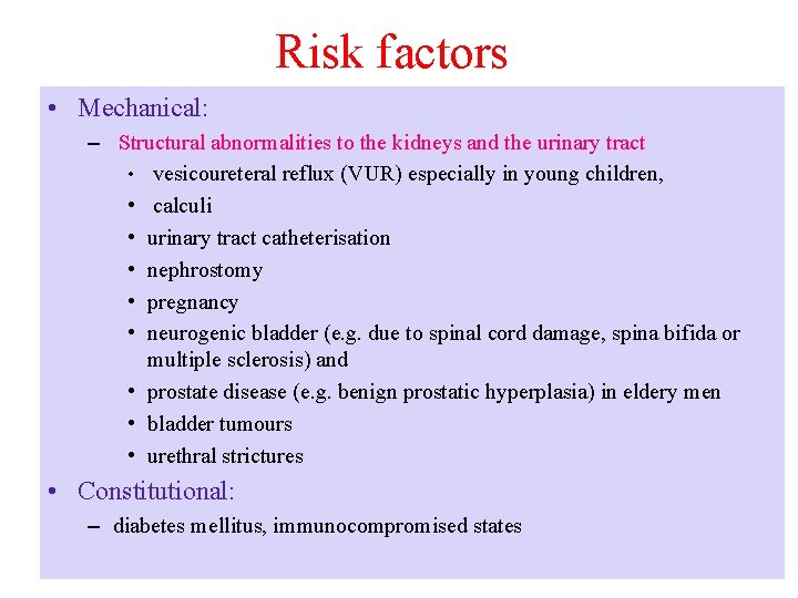 Pyelonephritis 1 Definition It is Bacterial infection of