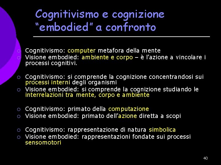 Cenni su comportamentismo cognitivismo e connessionismo cenni ...