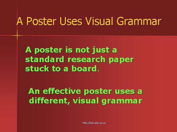 A Poster Uses Visual Grammar A poster is