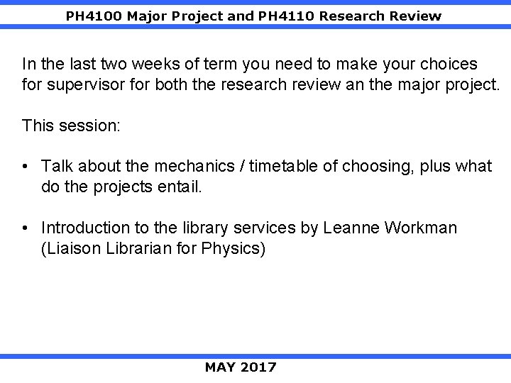 PH 4100 Major Project and PH 4110 Research