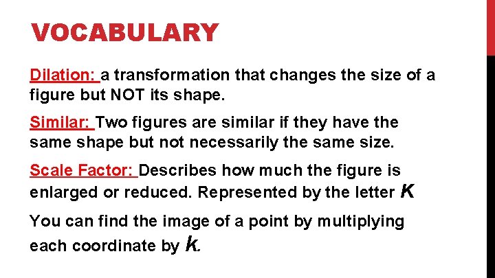 WHATS THE DIFFERENCE Undilated Dilated VOCABULARY Dilation a