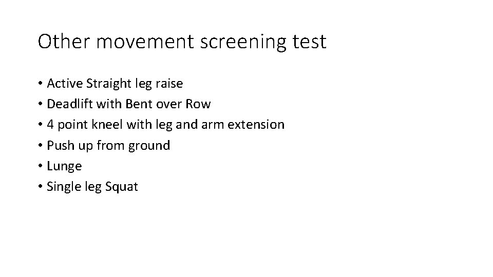 Movement Screening and Mobility Why do we Screen