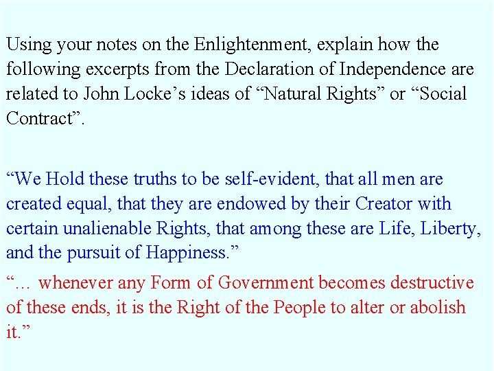 Using your notes on the Enlightenment explain how