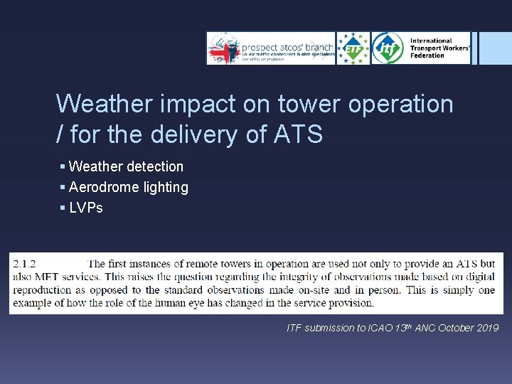 Remote tower operations A professional staff organisations perspective