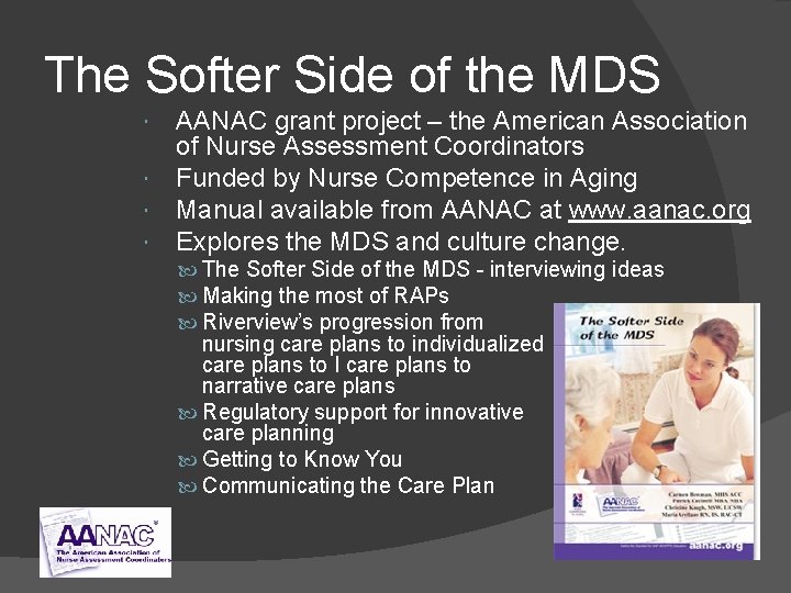 THE SOFTER SIDE OF THE MDS Carmen S