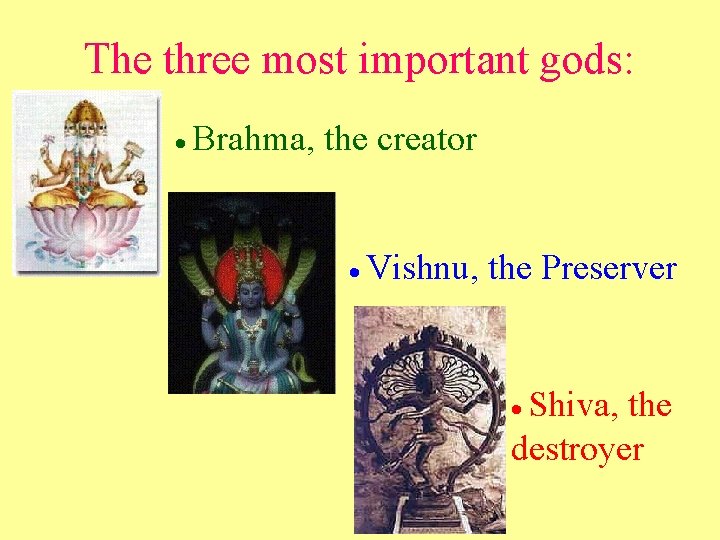 Ancient Indian Religions and Philosophies Hinduism and Buddhism