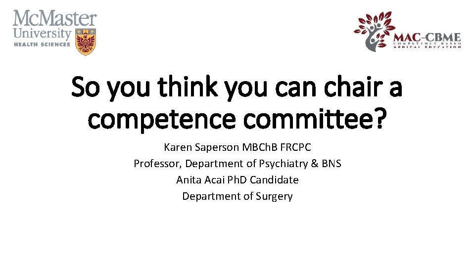 So you think you can chair a competence