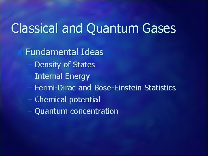 Classical and Quantum Gases n Fundamental Ideas Density