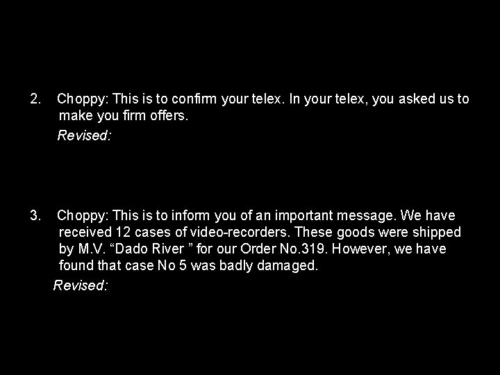 Avoiding Choppy sentnenceng Avoid choppy sentences Choppy sentences