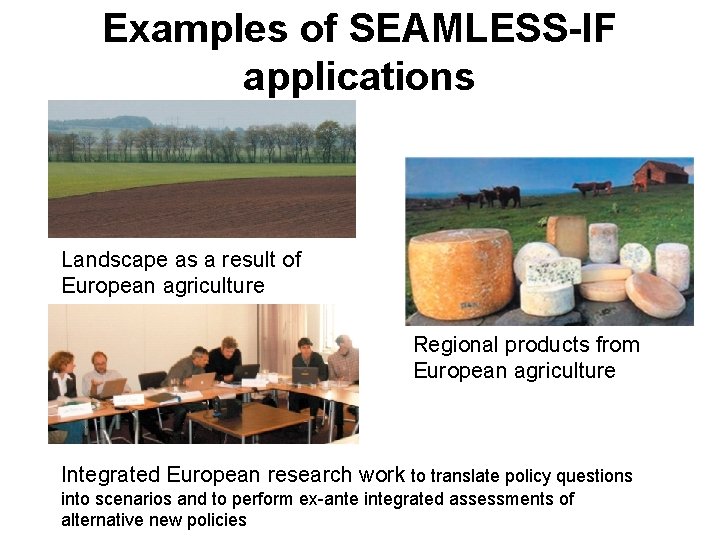 SEAMLESS Demo Version 1 4 Presenting current developments