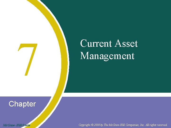 7 Current Asset Management Chapter Mc GrawHillIrwin Copyright