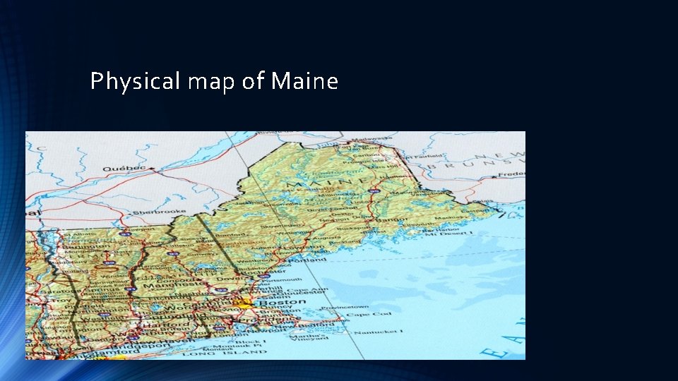 Maine A STAT E REPORT BY CAMDEN LOPEZ