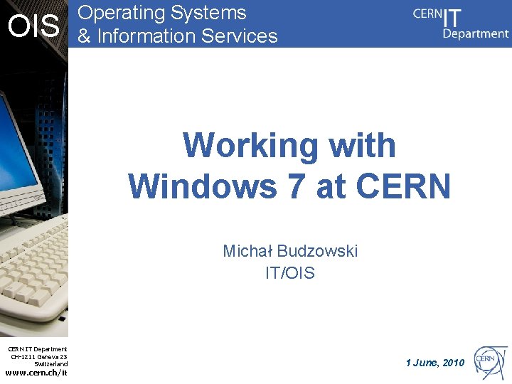 OIS Operating Systems Information Services Working with Windows