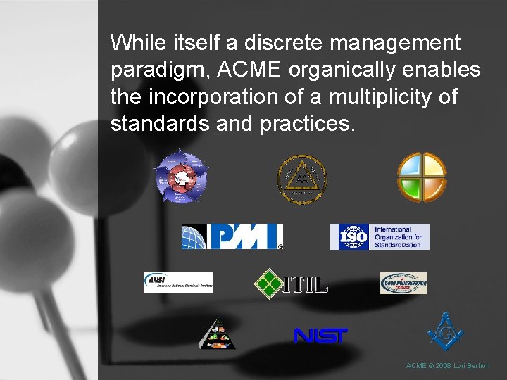 ACME A Global Methodology Developed and presented by