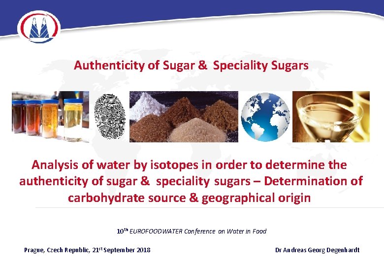 Authenticity of Sugar Speciality Sugars Analysis of water