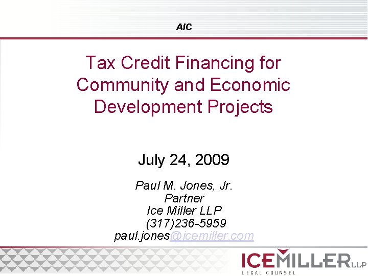 AIC Tax Credit Financing for Community and Economic