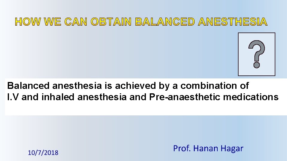 GENERAL ANESTHETICS Introduction Drugs used to induce loss