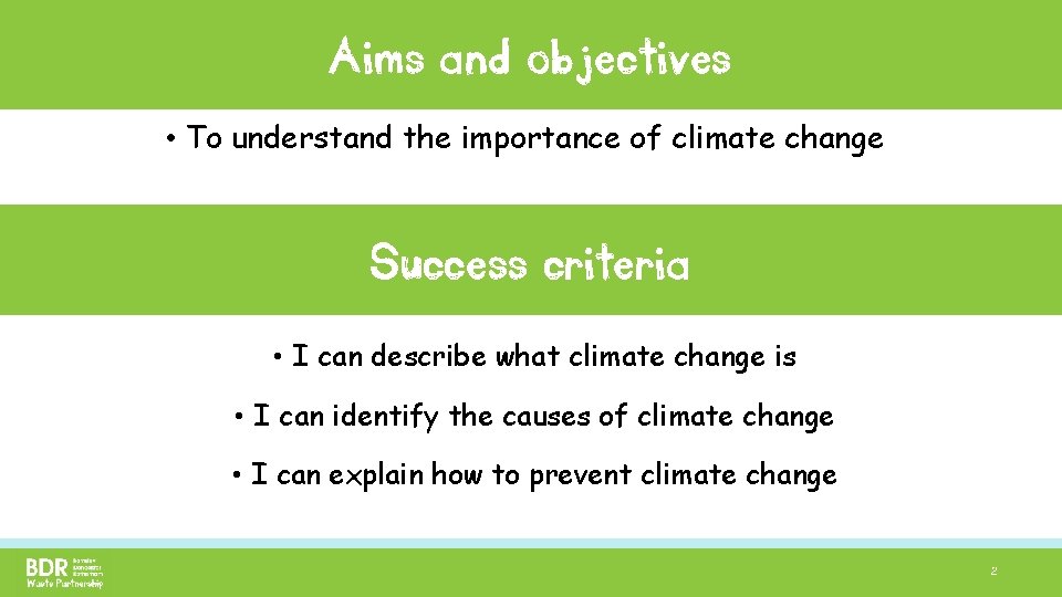 What is Climate Change Aims and objectives To