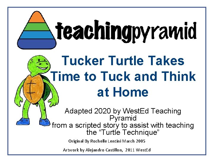 Tucker Turtle Takes Time to Tuck and Think
