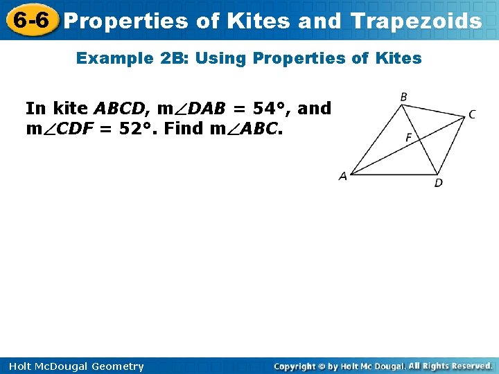 6 6 Properties of Kites and Trapezoids Objectives