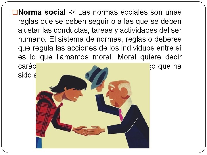 Normas y su clasificacin objetivo Reconocer las normas