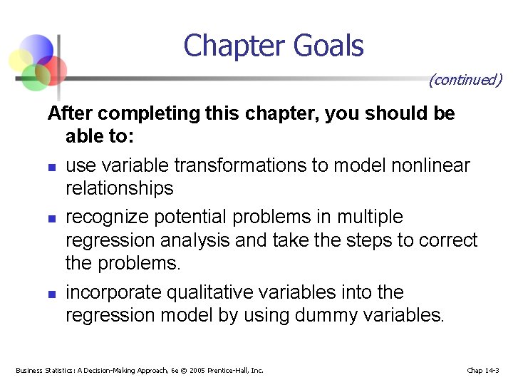 Business Statistics A DecisionMaking Approach 6 th Edition