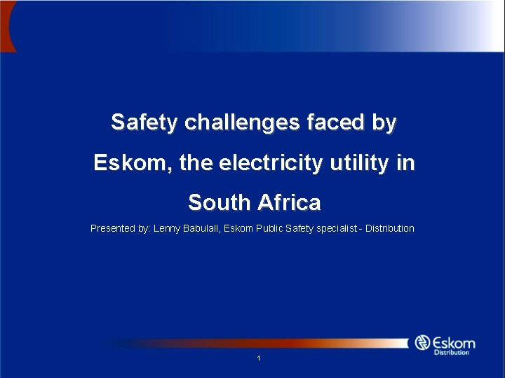 Safety challenges faced by Eskom the electricity utility