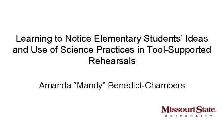Learning to Notice Elementary Students Ideas and Use