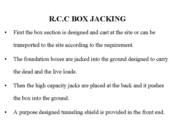 BOX JACKING EXPLANATION It is the process in