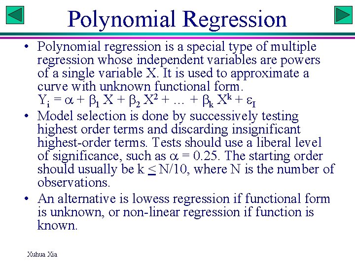 Polynomial Regression A biologist is interested in the